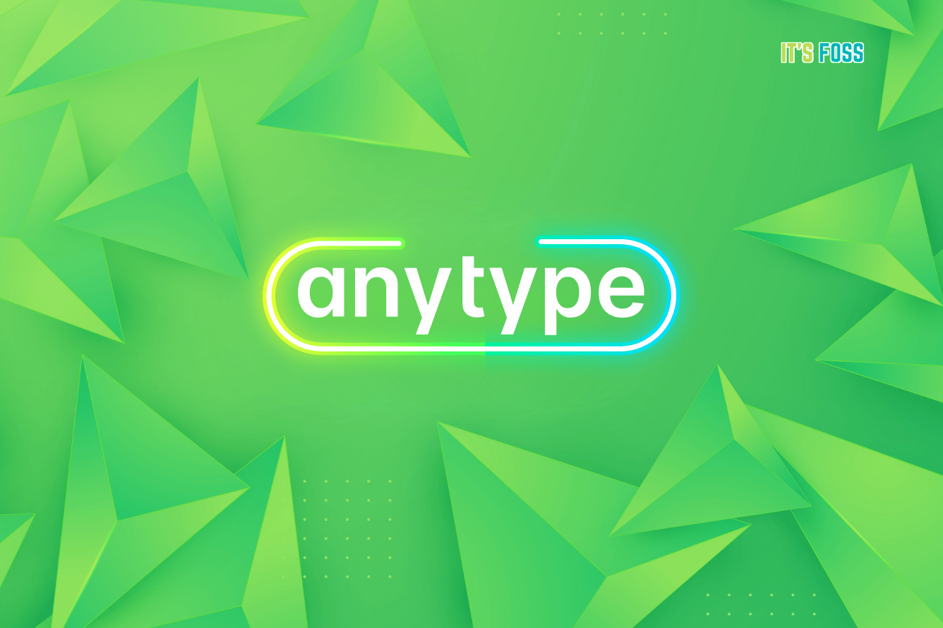 Anytype An All In One Secure Open Source App For Work And Productivity